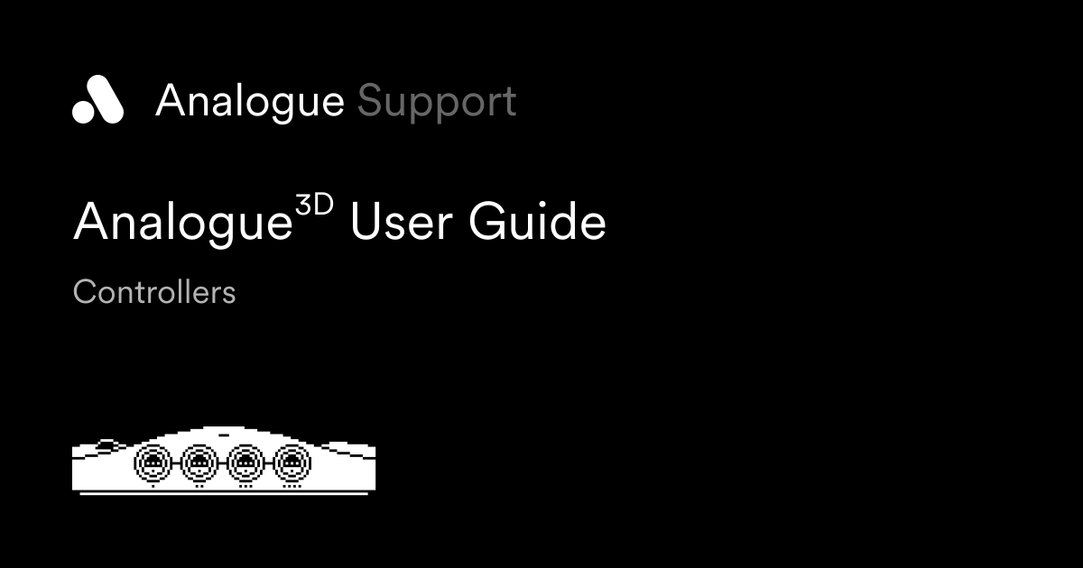 Controllers - Analogue 3D User Guide